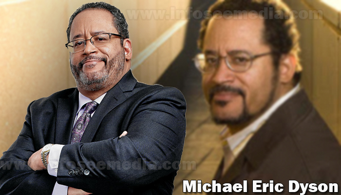 Michael Eric Dyson: Bio, family, net worth | Celebrities InfoSeeMedia