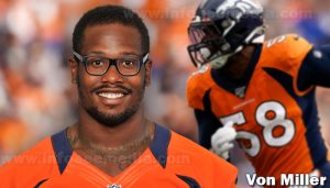 Von Miller: Bio, family, net worth | Celebrities InfoSeeMedia