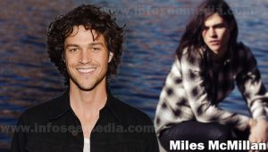 Miles McMillan: Bio, family, net worth | Celebrities InfoSeeMedia