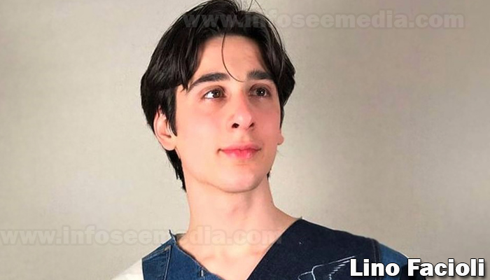 Lino Facioli: Bio, family, net worth | Celebrities InfoSeeMedia