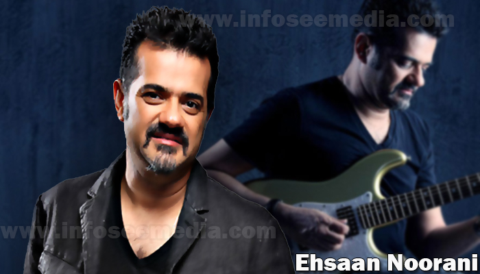 Ehsaan Noorani: Bio, family, net worth | Celebrities InfoSeeMedia