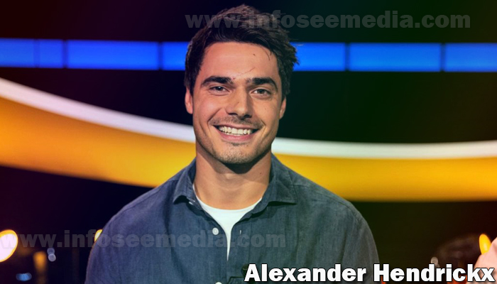 Alexander Hendrickx: Bio, family, net worth | Celebrities InfoSeeMedia