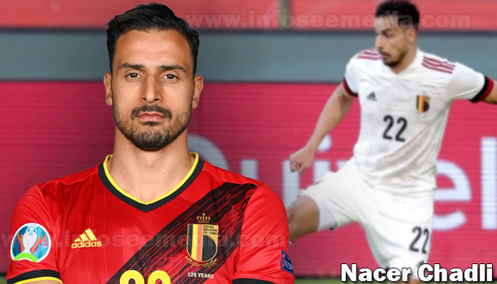 Nacer Chadli: Bio, family, net worth | Celebrities InfoSeeMedia