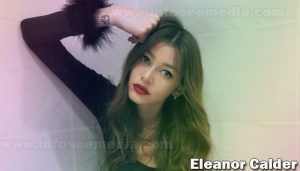 Eleanor Calder : Bio, family, net worth | Celebrities InfoSeeMedia
