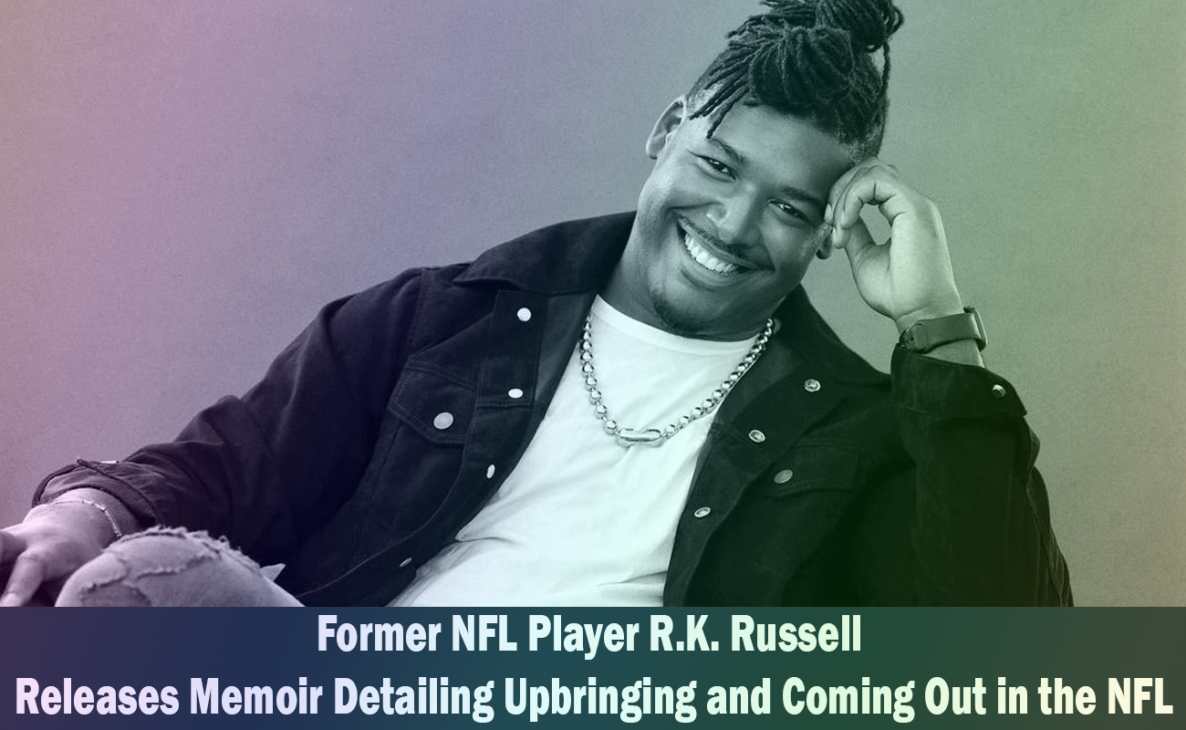 Former NFL Player R.K. Russell Releases Memoir Detailing Upbringing and ...