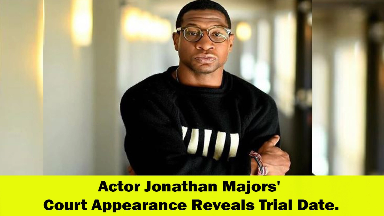 Actor Jonathan Majors Receives Trial Date and Appears in Court ...