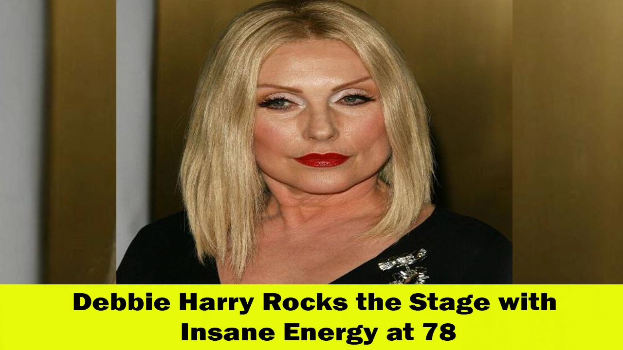 Debbie Harry: Rocking the Stage with High Energy Even in Her Late 70s