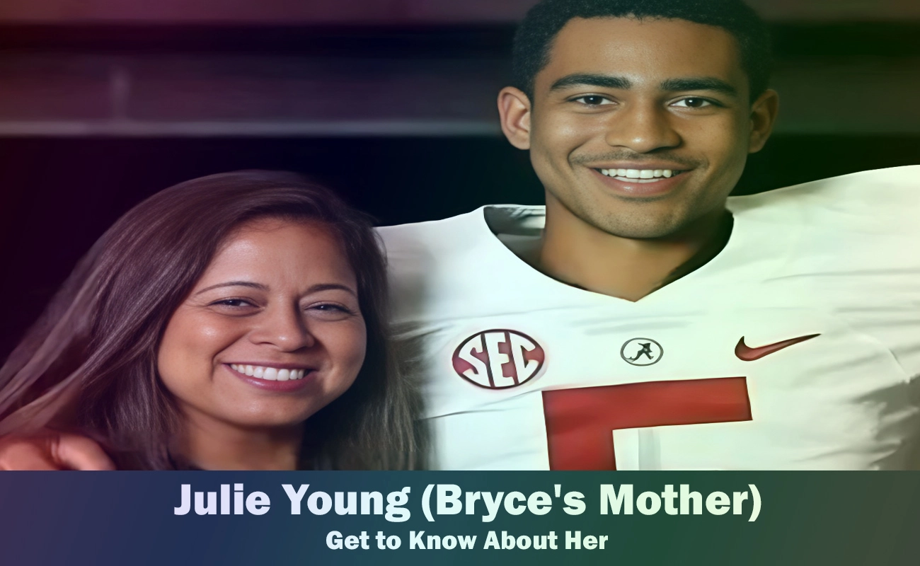 Julie Young - Bryce Young's Mother | Know About Her | Celebrities InfoSeeMedia