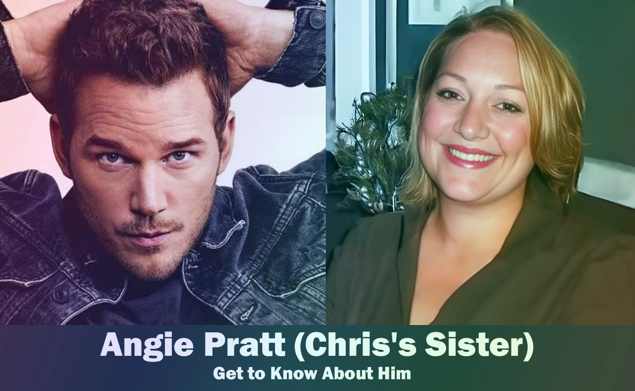 Discover Angie Pratt: Insight into Chris Pratt's Sister | Celebrities ...
