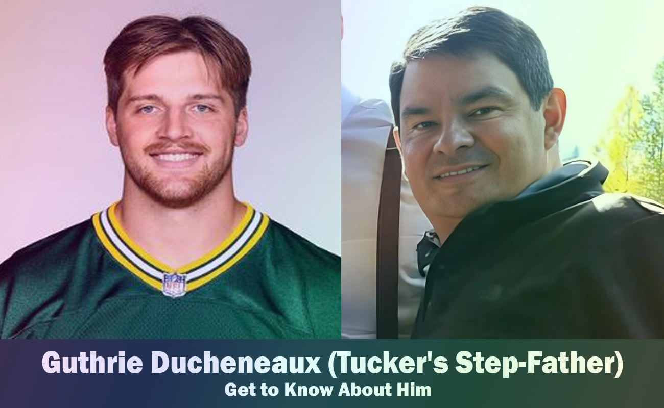 Guthrie Ducheneaux - Tucker Kraft's Step-Father | Know About Him ...