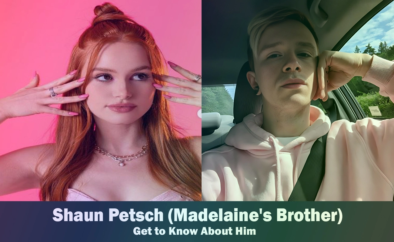 Madelaine Petsch's Brother: Meet Shaun Petsch | Celebrities InfoSeeMedia