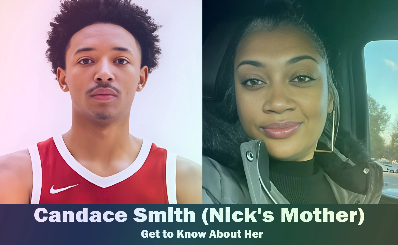 Who is Candace Smith? Nick Smith Jr's Mother | Know About Her