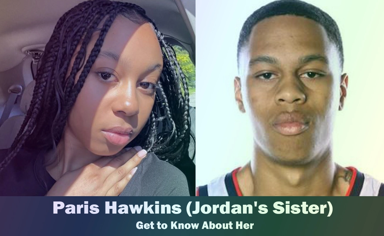 Jordan Hawkins' Younger Sister Paris: Exploring Her Life and ...