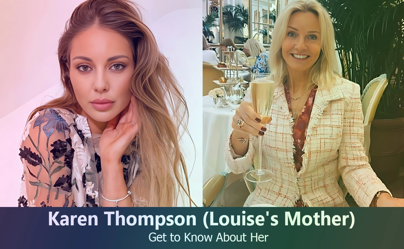 Meet Karen Thompson: Louise Thompson's Mother - A Life in the Spotlight ...