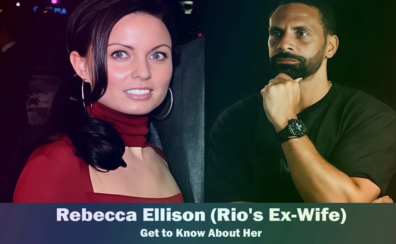 The Untold Story of Rio Ferdinand's First Wife, Rebecca Ellison ...