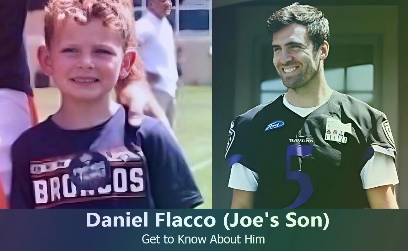 Daniel Flacco - Joe Flacco's Son | Know About Him