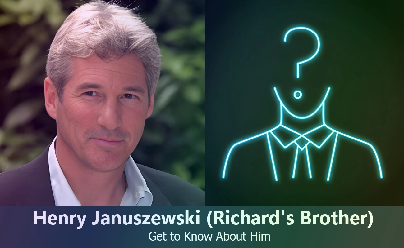 Henry Januszewski: The Lesser-Known Half-Brother of Richard Gere ...