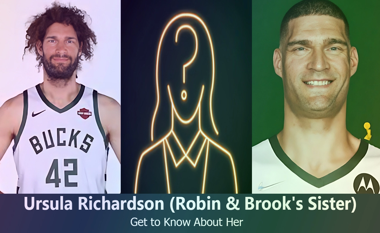 Meet Ursula Richardson: The Sister of NBA Stars Brook and Robin Lopez ...