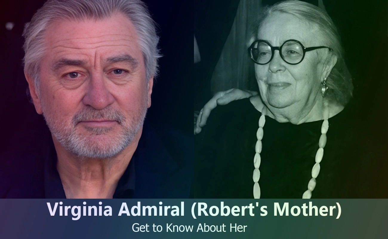 Meet Virginia Admiral: The Mother Behind Hollywood Legend Robert De ...