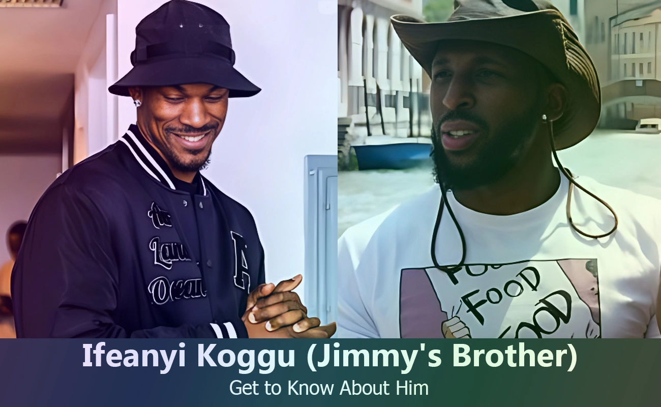 Who is Ifeanyi Koggu? Jimmy Butler's Brother: Uncovering His Life and ...