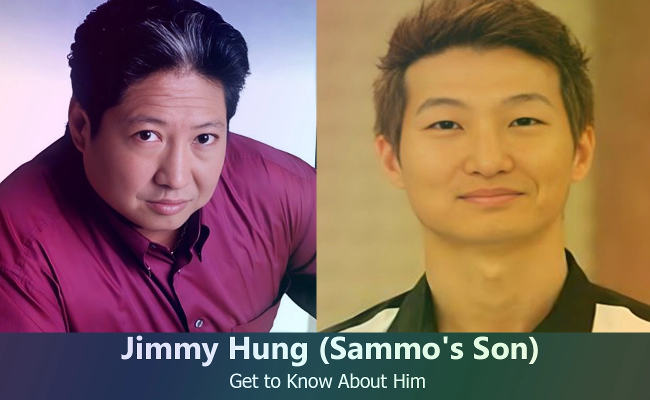 Meet Jimmy Hung: The Son of Martial Arts Legend Sammo Hung | Celebrities InfoSeeMedia