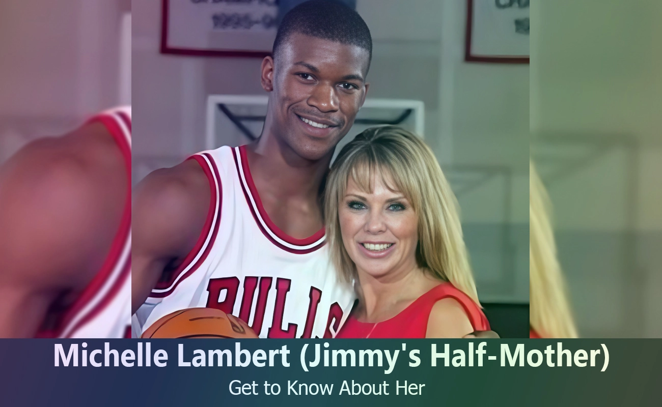 Who is Michelle Lambert? Jimmy Butler's Half-Mother: Uncovering the ...