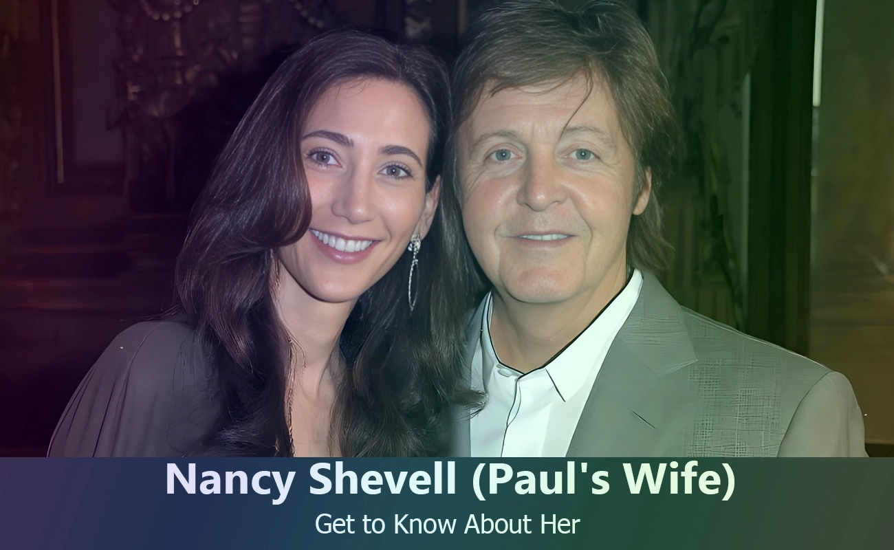 Who is Nancy Shevell? Paul McCartney's Wife: Uncovering Her Life and ...