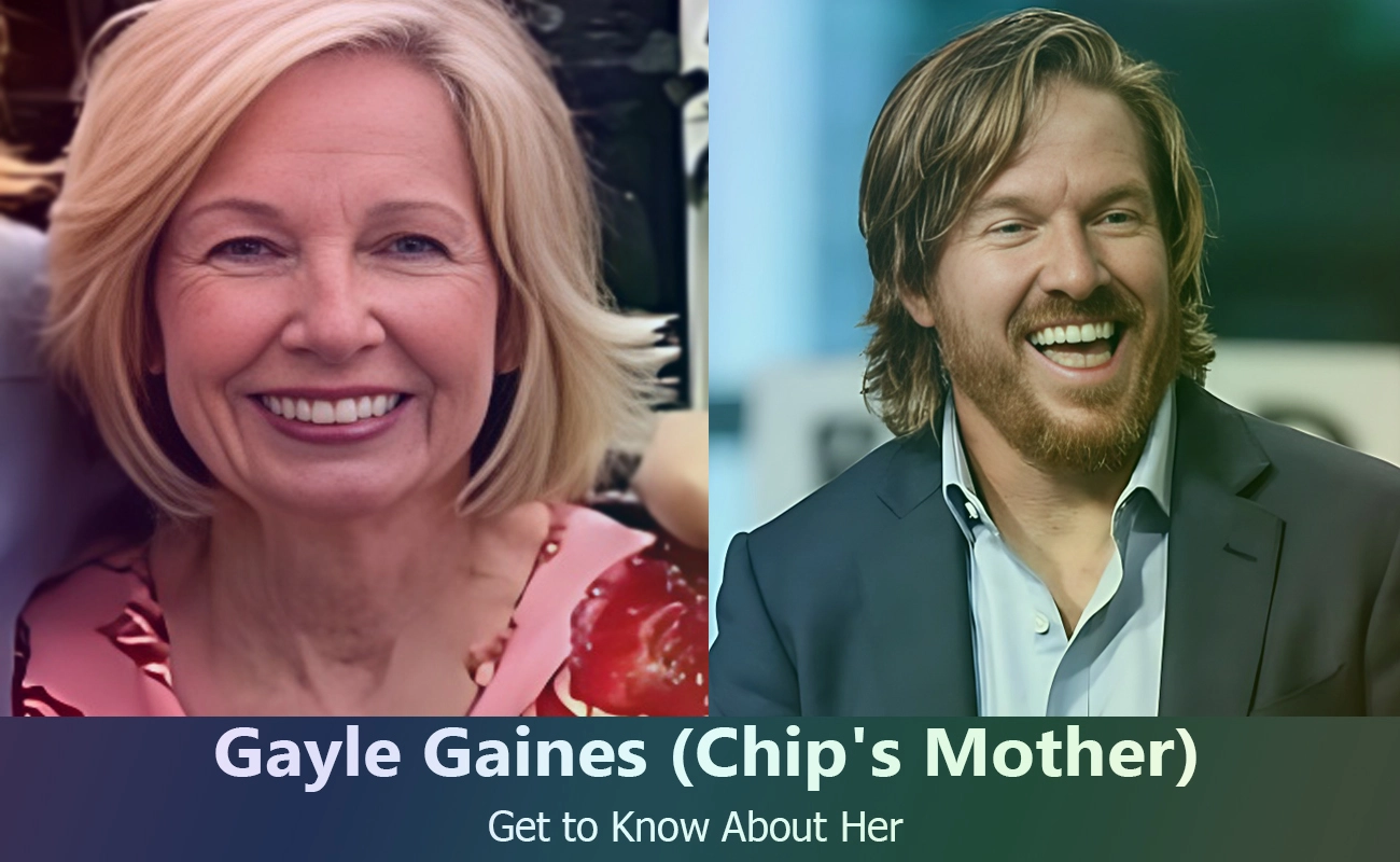 Meet Gayle Gaines: Chip Gaines' Mother - A Heartwarming Story ...