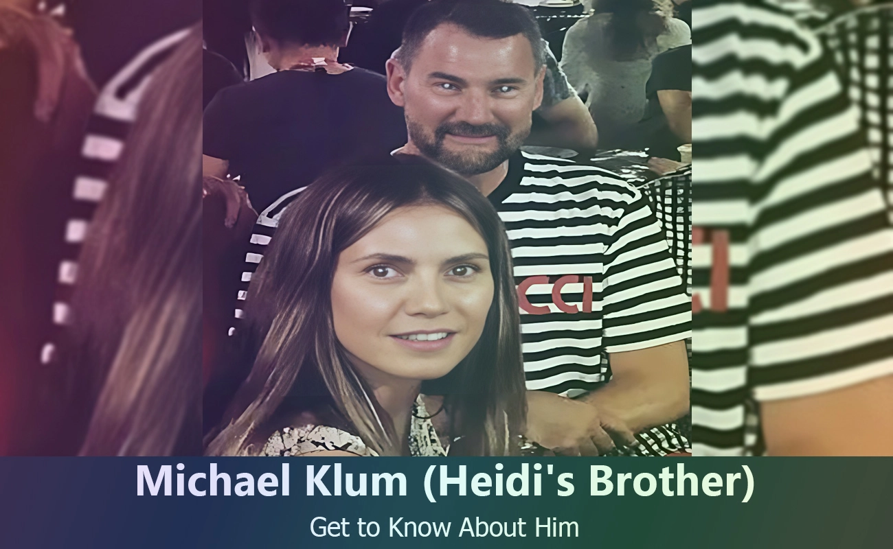 Who is Michael Klum? Heidi Klum's Brother: Uncovering His Life and Career | Celebrities InfoSeeMedia