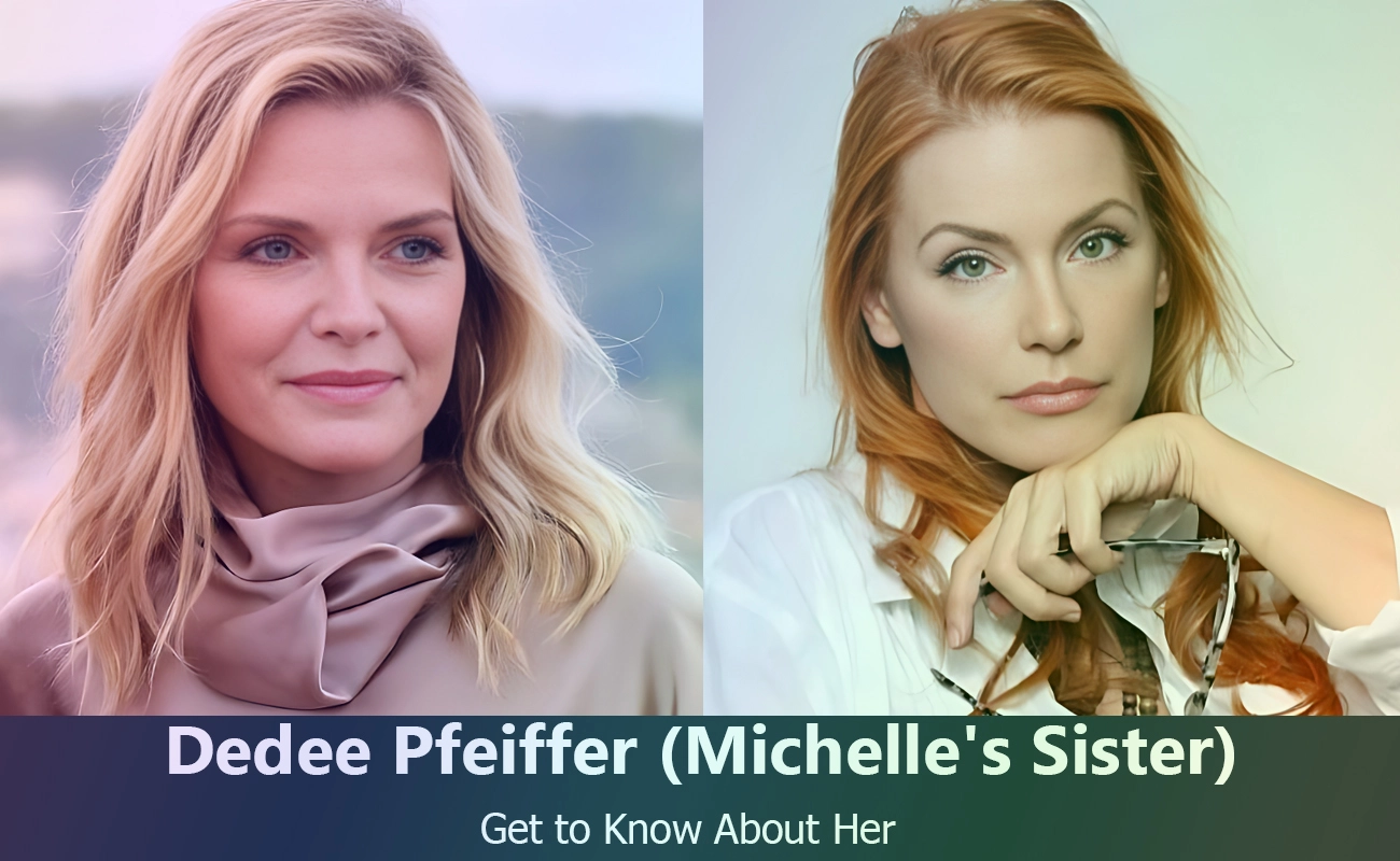 Meet Dedee Pfeiffer: The Sister of Hollywood Icon Michelle Pfeiffer | Celebrities InfoSeeMedia
