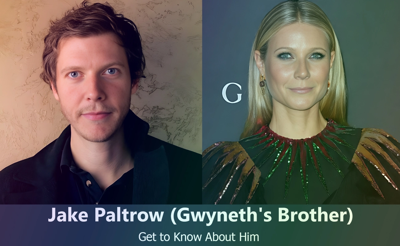 Meet Jake Paltrow: Gwyneth Paltrow's Brother and Hollywood Connection | Celebrities InfoSeeMedia