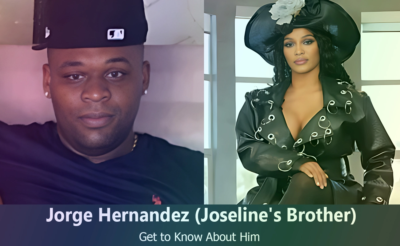 Uncovering Jorge Hernandez: The Brother of Love & Hip Hop's Joseline Hernandez | Celebrities ...