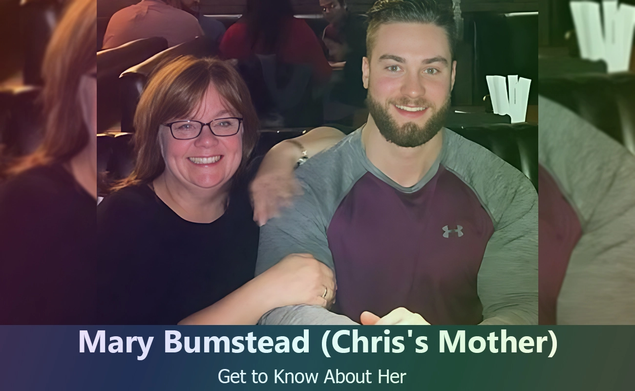 Uncovering Chris Bumstead's Mom: Mary Bumstead's Inspiring Journey ...