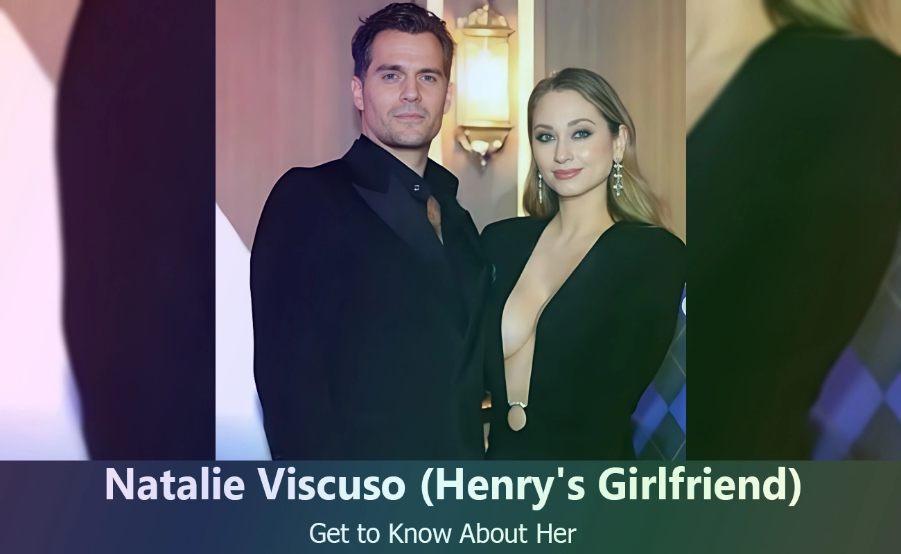 Who is Natalie Viscuso, Henry Cavill's New Love? | Celebrities InfoSeeMedia