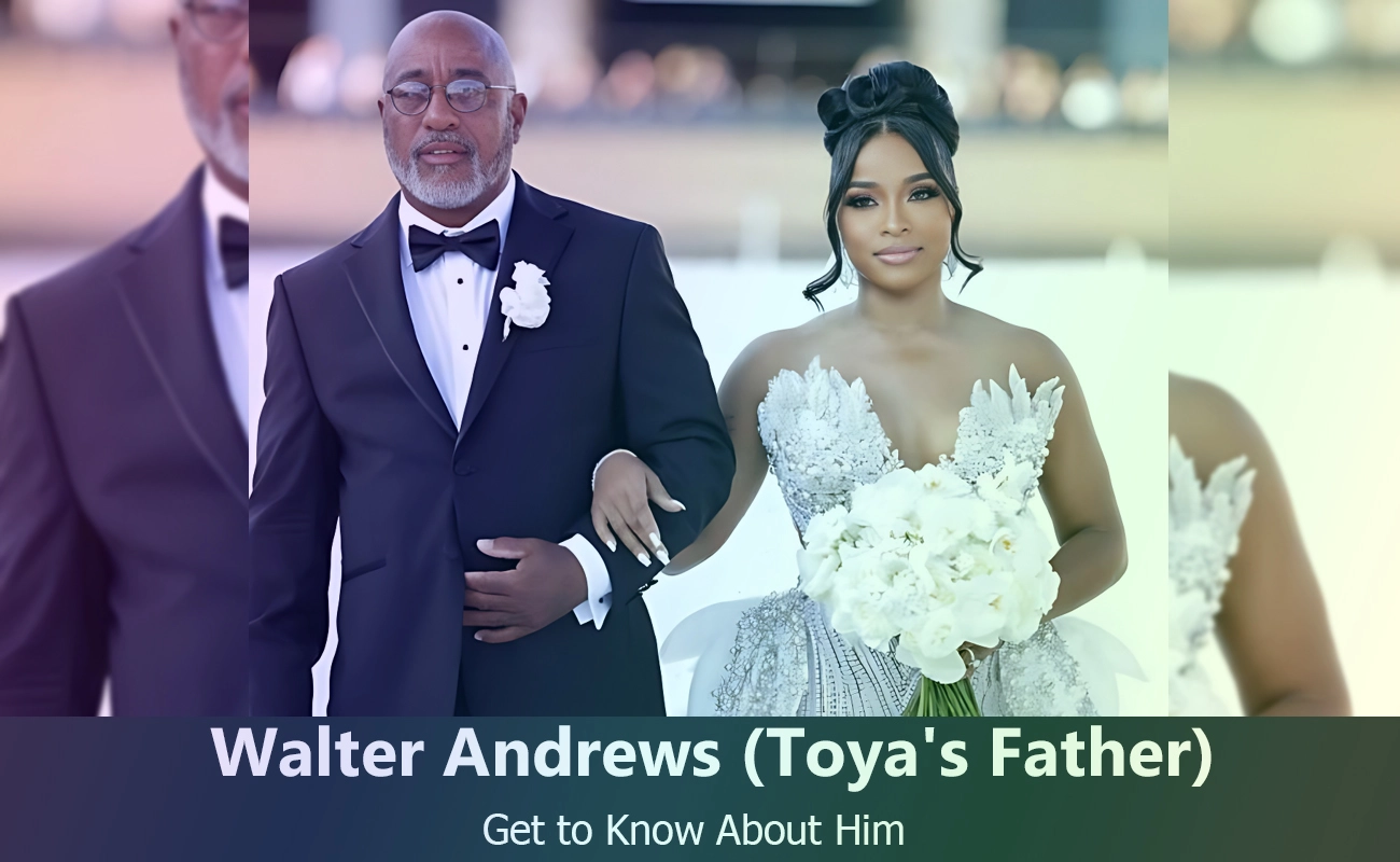Uncovering Walter Andrews: Toya Johnson's Father and Family Secrets ...