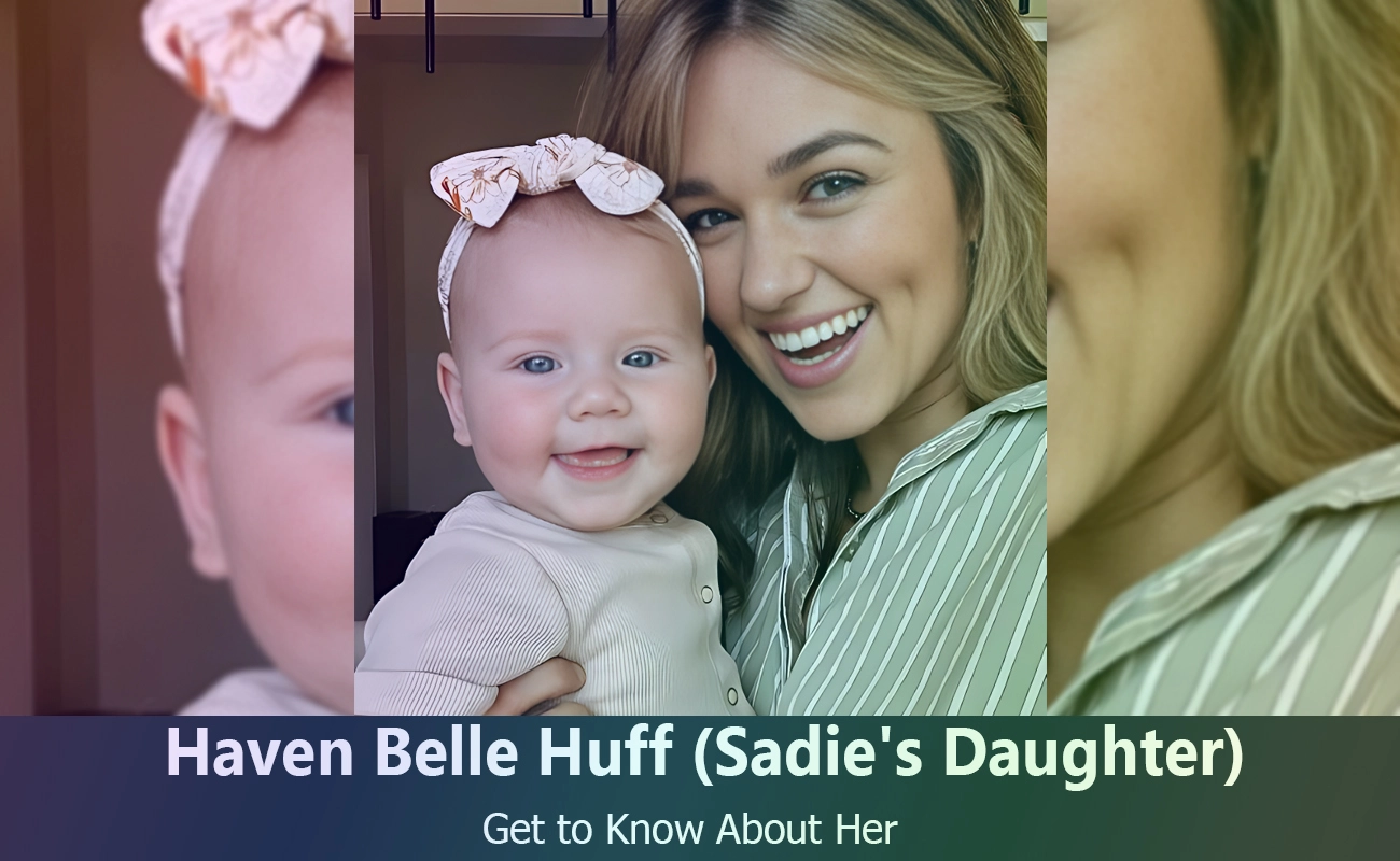 Meet Haven Belle Huff : All About Sadie Robertson's New Baby Daughter | Celebrities InfoSeeMedia