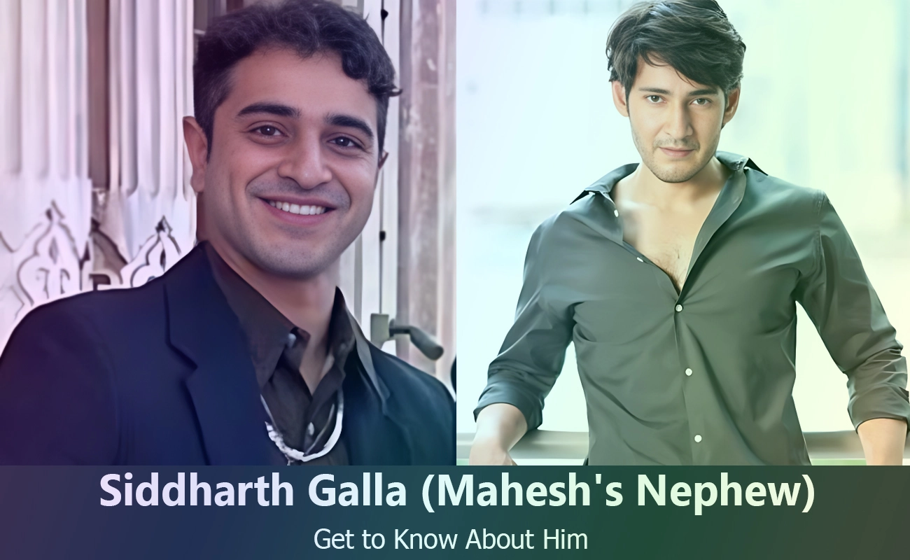 Meet Siddharth Galla: Mahesh Babu's Nephew - A Rising Star in Tollywood