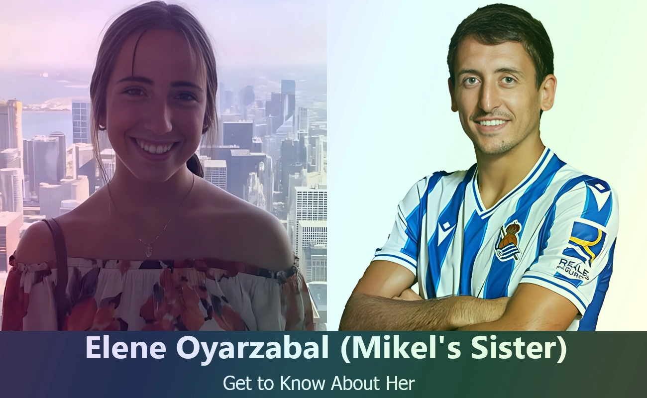 Who is Elene Oyarzabal? Meet Mikel Oyarzabal’s Sister | Celebrities ...