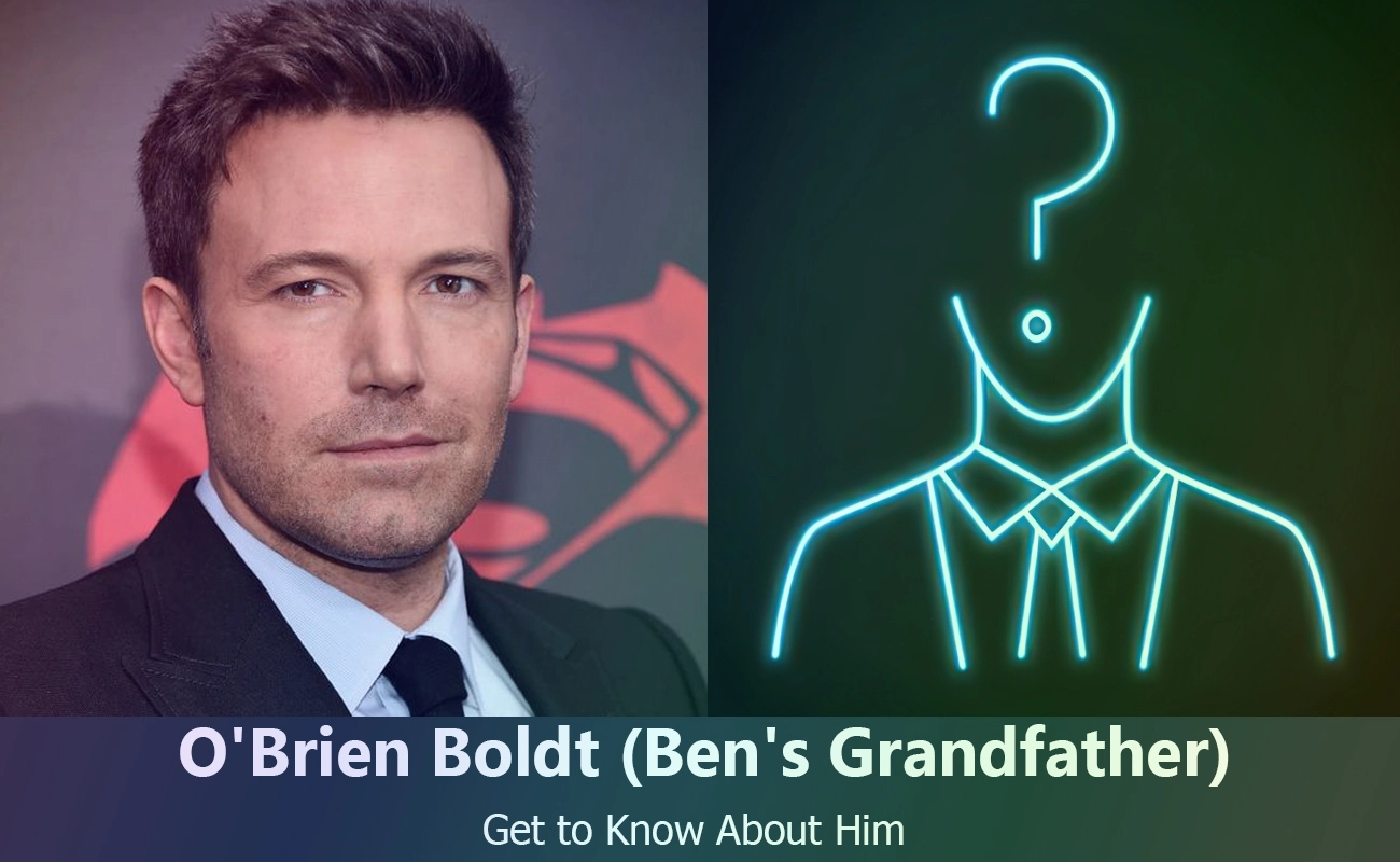 Exploring O'Brien Boldt : Ben Affleck's Grandfather and His Legacy | Celebrities InfoSeeMedia