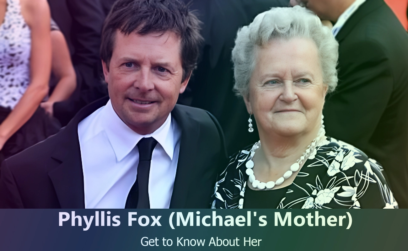 Discover Phyllis Fox : The Inspiring Mother of Michael J. Fox