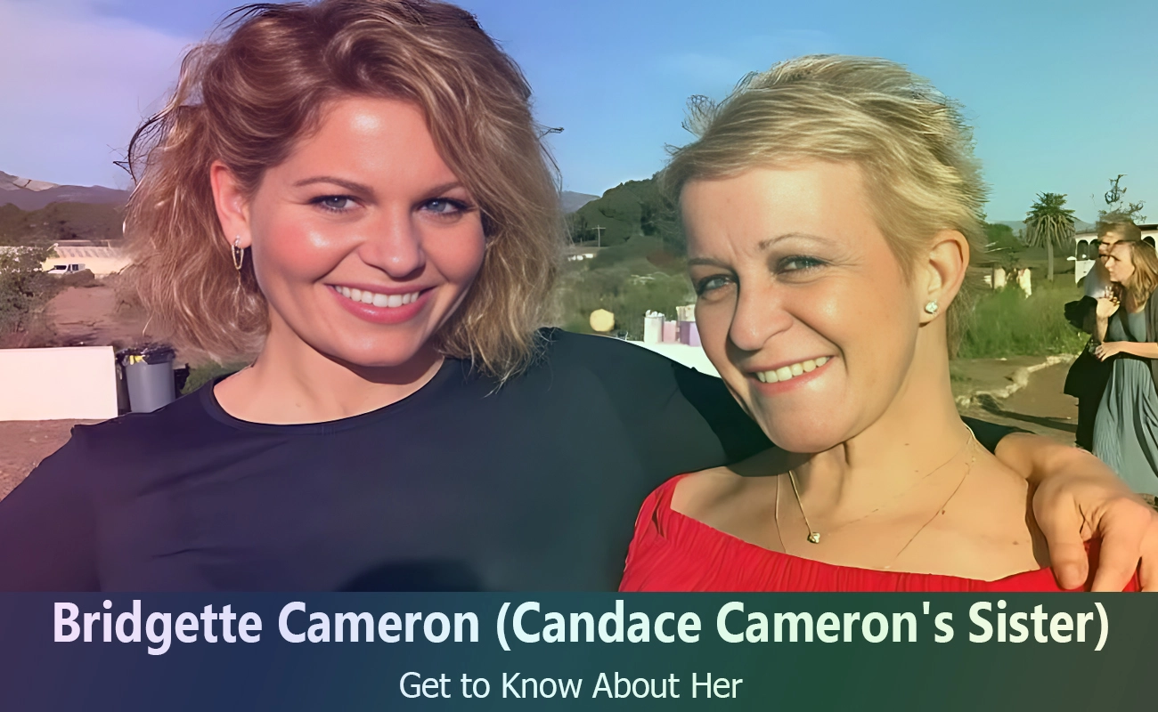 Bridgette Cameron : The Inspiring Sister of Candace Cameron Bure ...
