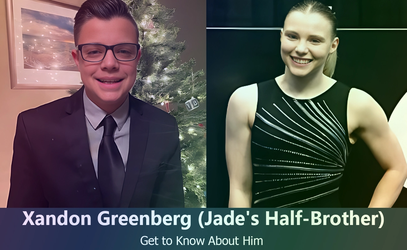 Meet Xandon Greenberg : Jade Carey's Talented Half-Brothe | Celebrities ...