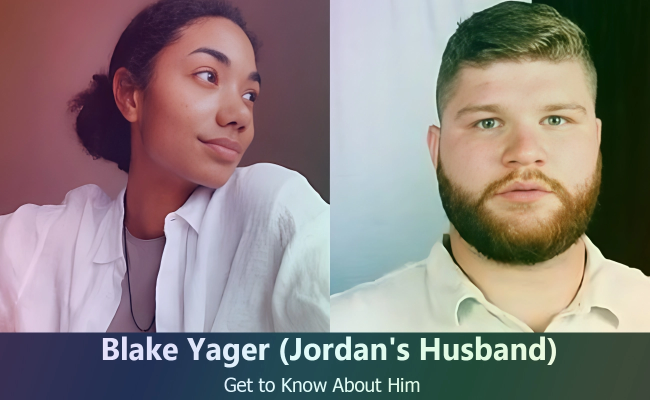 Blake Yager : Jordan Thompson’s Husband – Facts You Didn’t Know ...