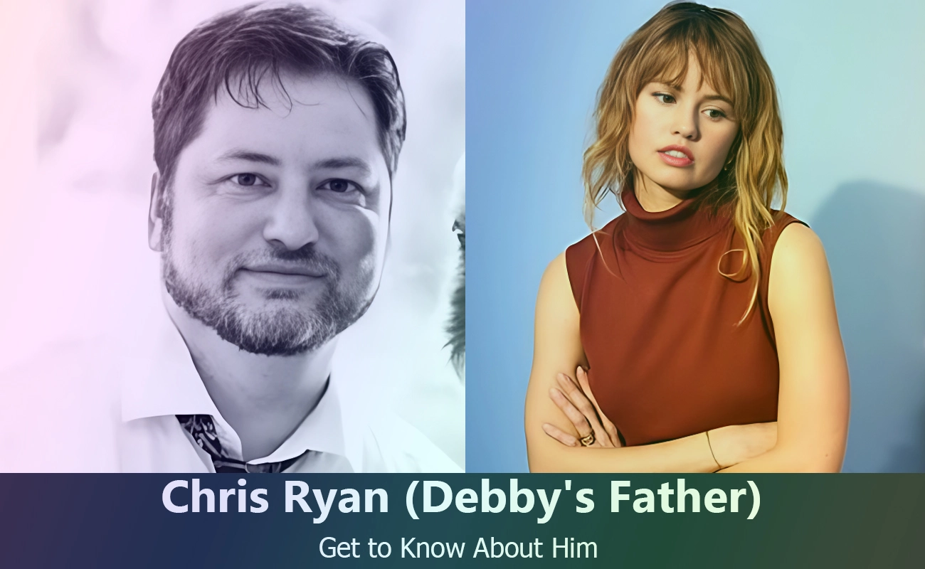 Chris Ryan : The Supportive Father Behind Debby Ryan's Success ...