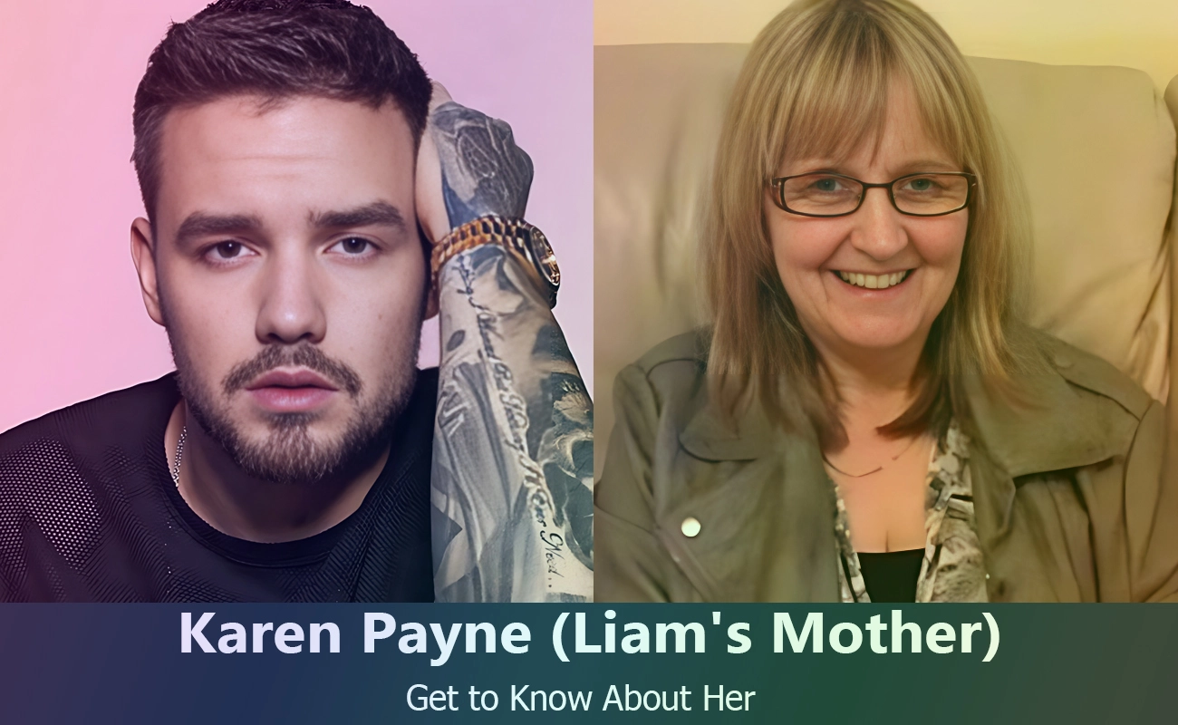 Who Is Karen Payne? The Story of Liam Payne's Mother | Celebrities ...