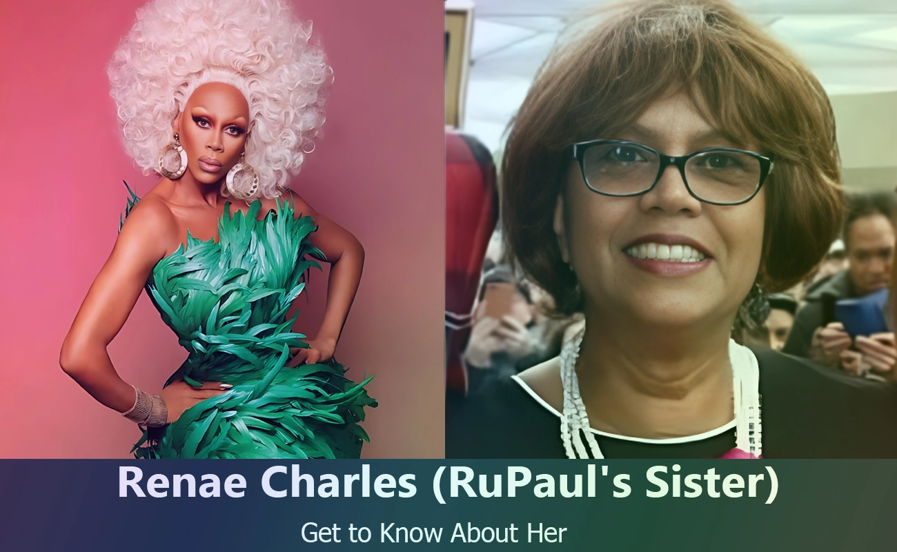 Discover Renae Charles : RuPaul's Sister and Her Hidden Life ...
