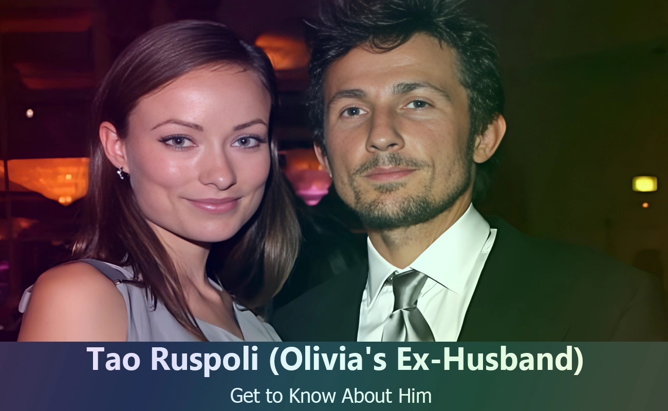 Who is Tao Ruspoli? Meet Olivia Wilde's Ex-Husband and Filmmaker ...