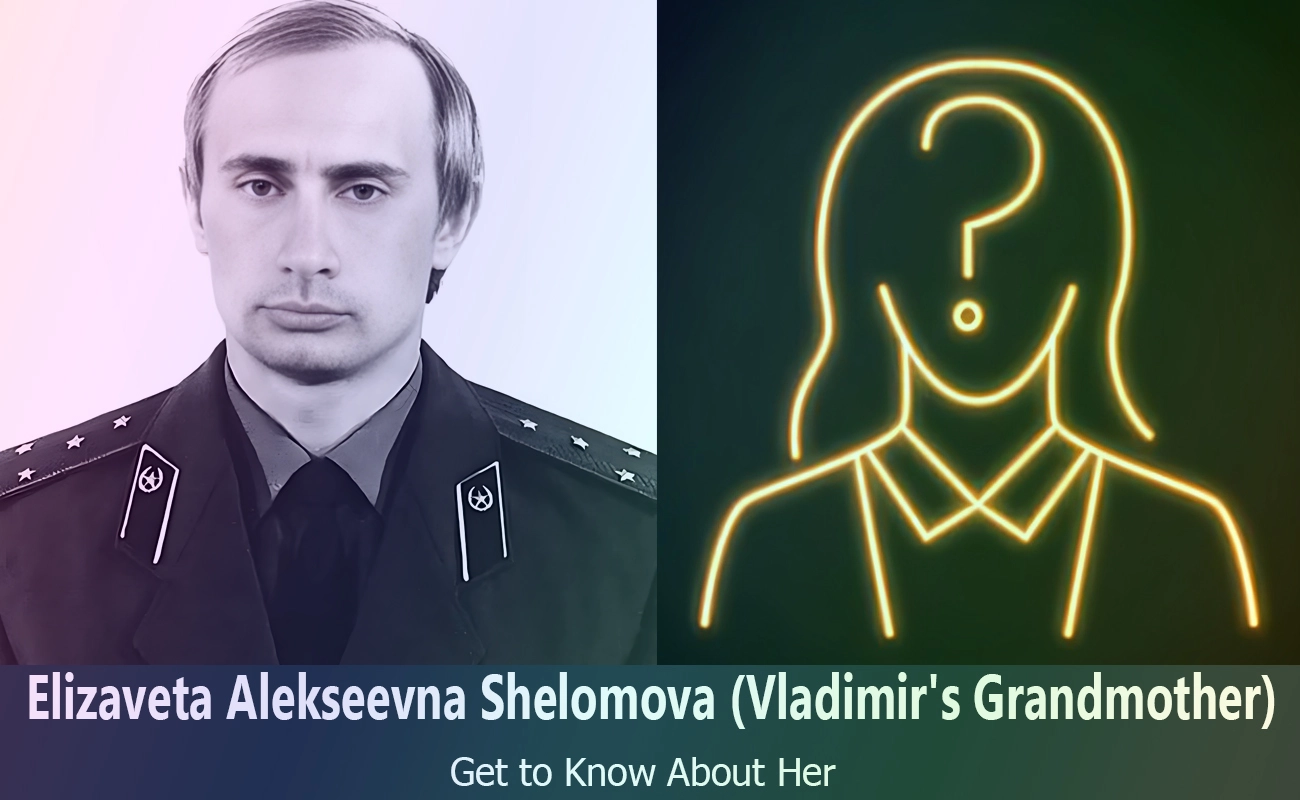 Elizaveta Alekseevna Shelomova : Discover Vladimir Putin's Grandmother ...