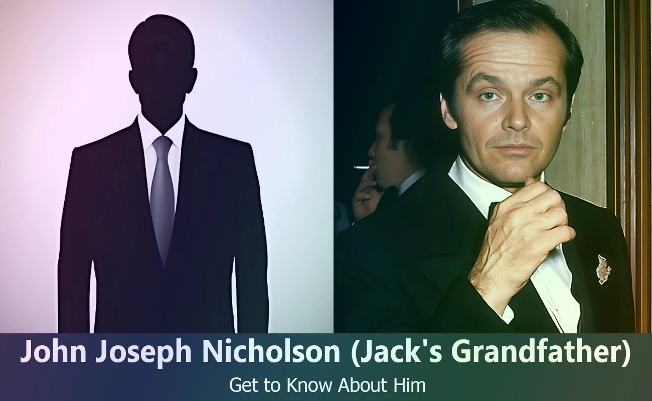 John Joseph Nicholson : The Untold Story of Jack Nicholson's Grandfather | Celebrities InfoSeeMedia