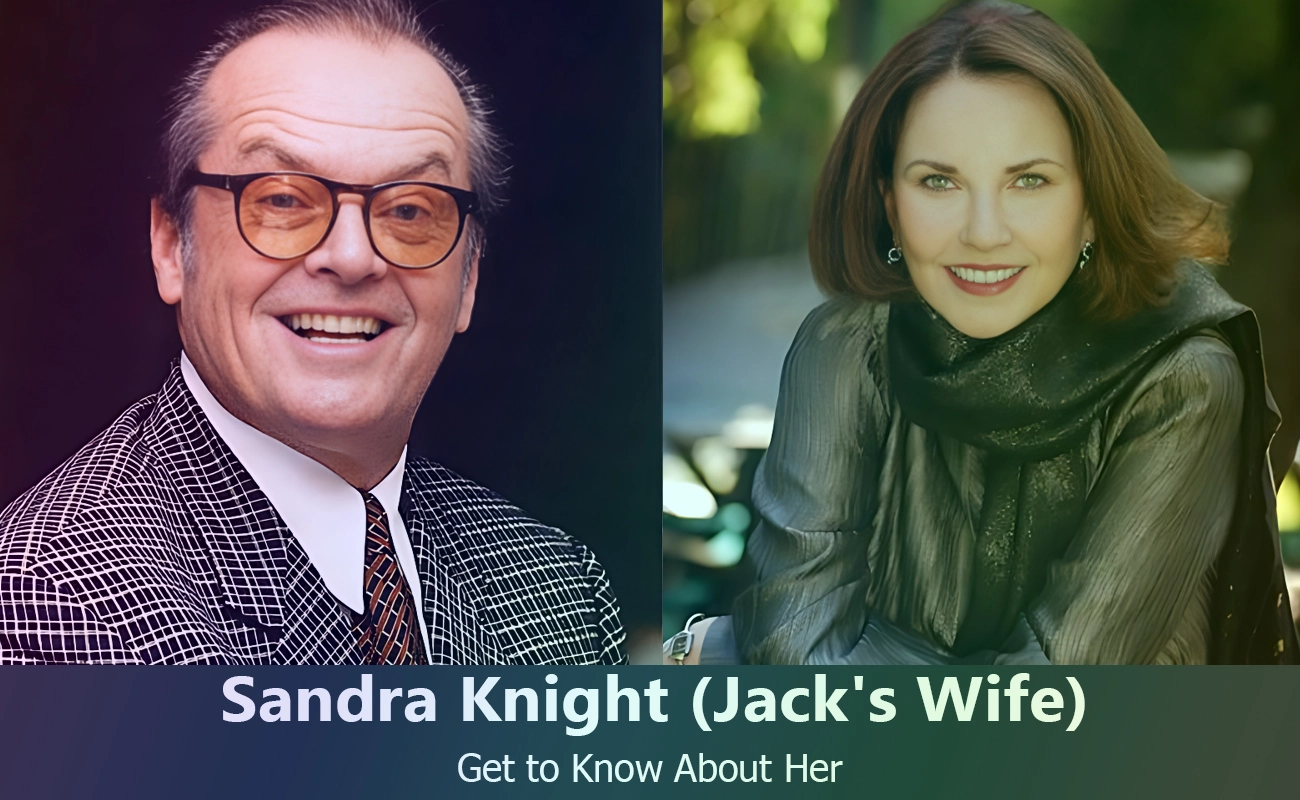 Discover Sandra Knight : Jack Nicholson's Ex-Wife and Her Life Beyond Hollywood | Celebrities ...